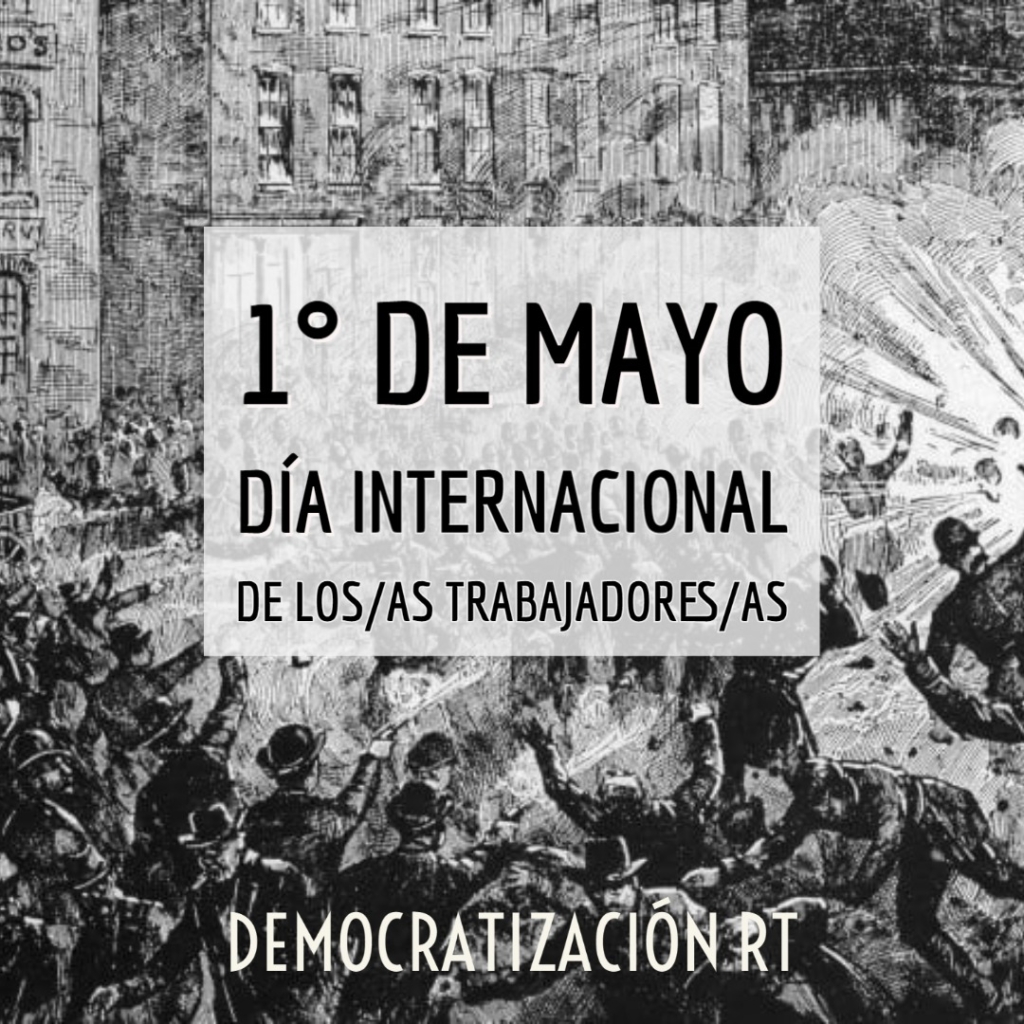 1° de mayo – Día Internacional de los trabajadores y las trabajadoras ⋆ ...
